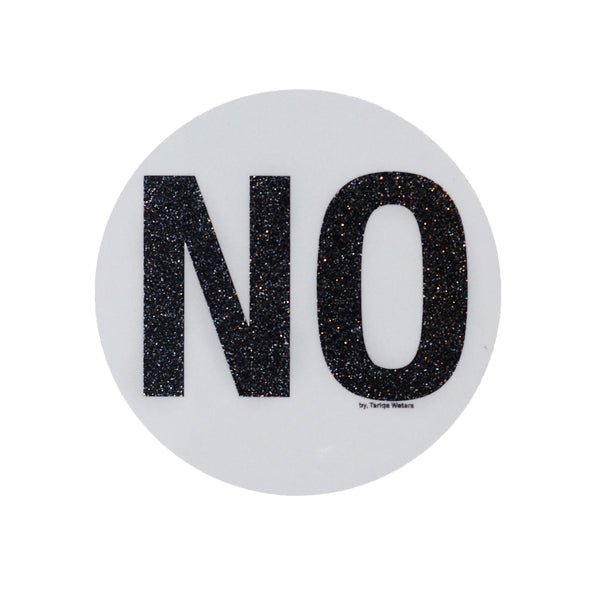 SAM "NO" Sticker by Tariqa Waters – Seattle Art Museum - SAM Shop